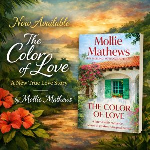 The Color of Love: A New True Love Story Is Here - Mollie Mathews